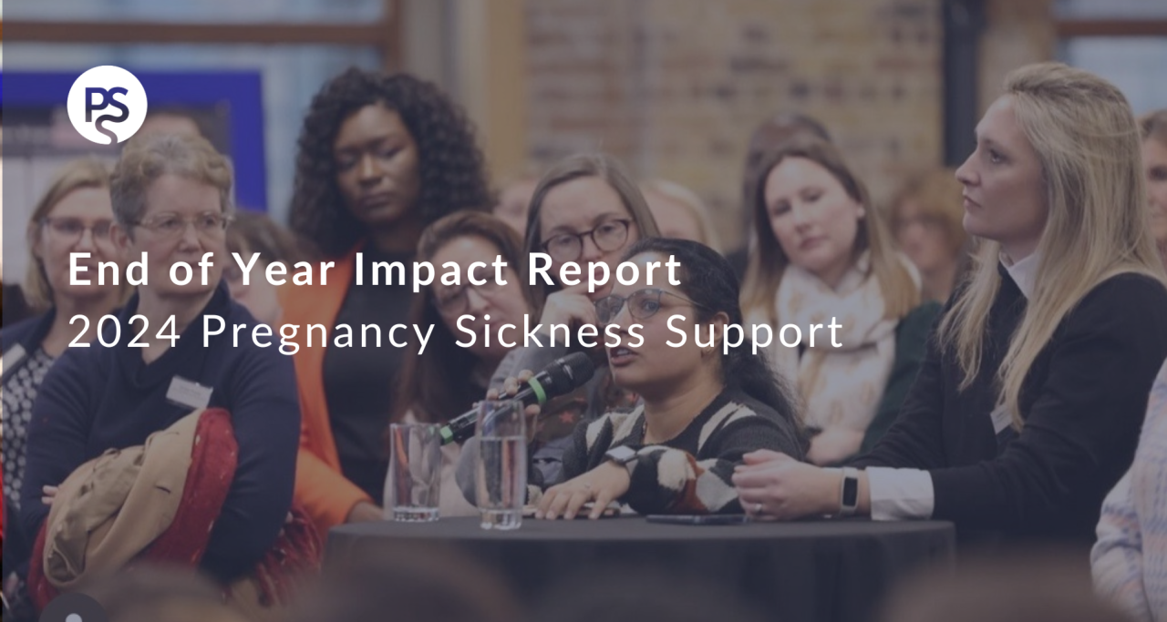 Reflecting on a Year of Impact at Pregnancy Sickness Support | Pregnancy Sickness Support